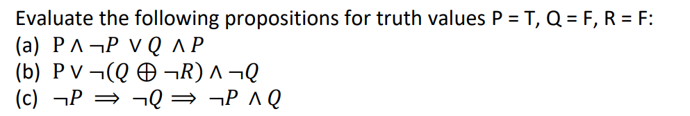 Solved Evaluate the following propositions for truth values | Chegg.com