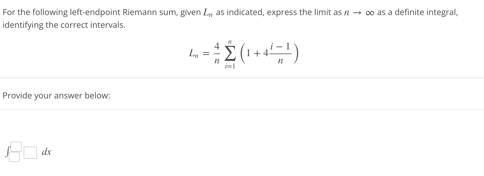 Solved For the following left-endpoint Riemann sum, given Ln | Chegg.com