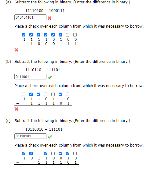 Solved (a) Subtract the following in binary. (Enter the | Chegg.com
