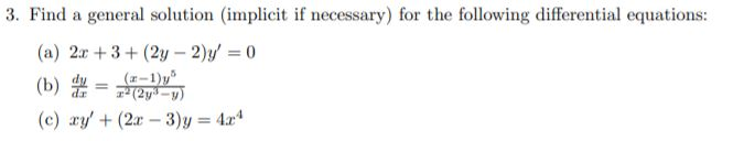 Solved 3. Find a general solution (implicit if necessary) | Chegg.com
