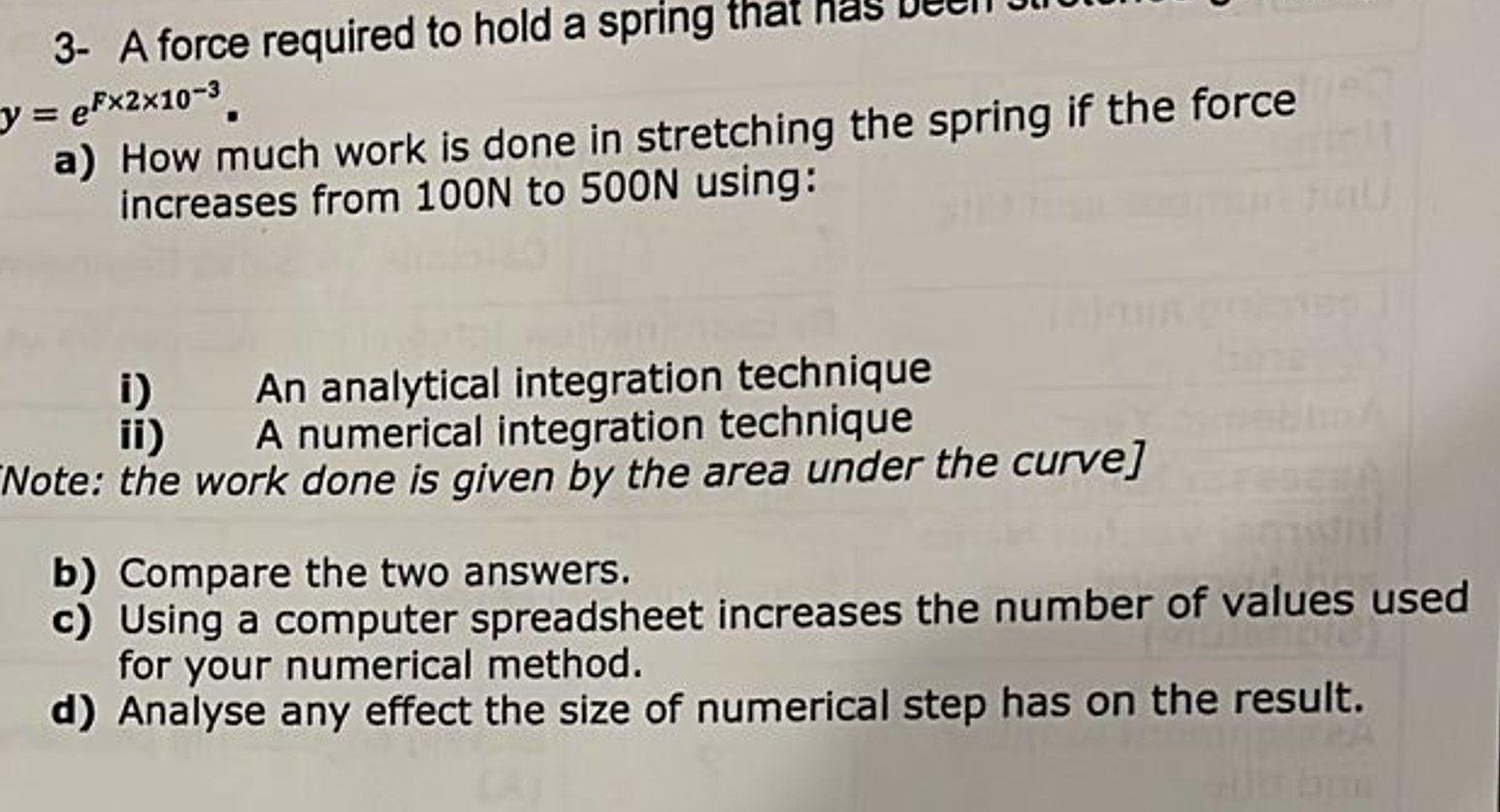 Solved 3- ﻿A force required to hold a spring | Chegg.com