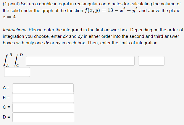 Solved (1 point) Set up a double integral in rectangular | Chegg.com