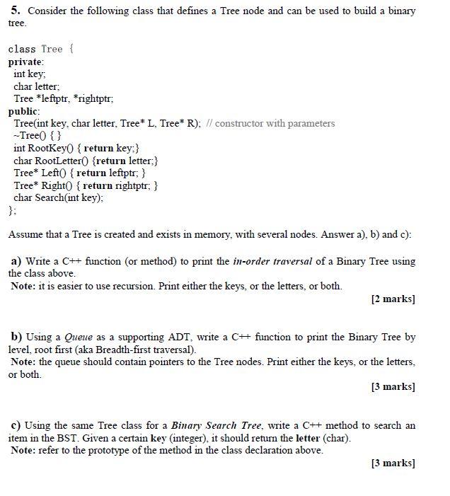 Solved 5. Consider the following class that defines a Tree | Chegg.com