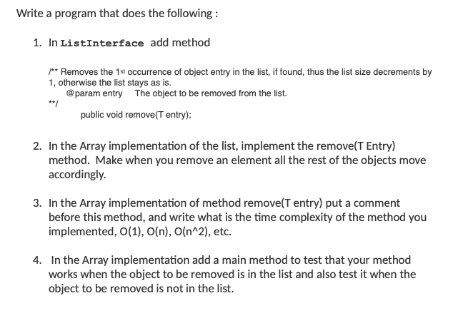 Solved 1. In Listinterface add method ∗∗ Removes the 1 st | Chegg.com