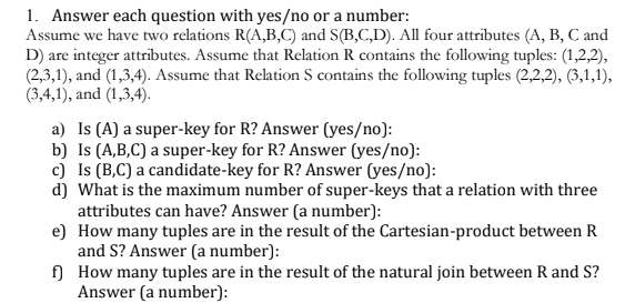Solved 1. Answer each question with yes/no or a number: | Chegg.com