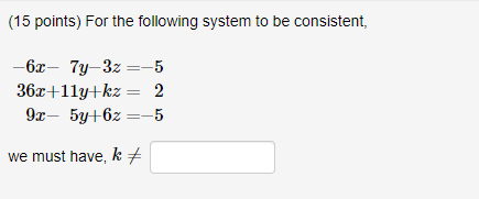 Solved For the following system to be | Chegg.com