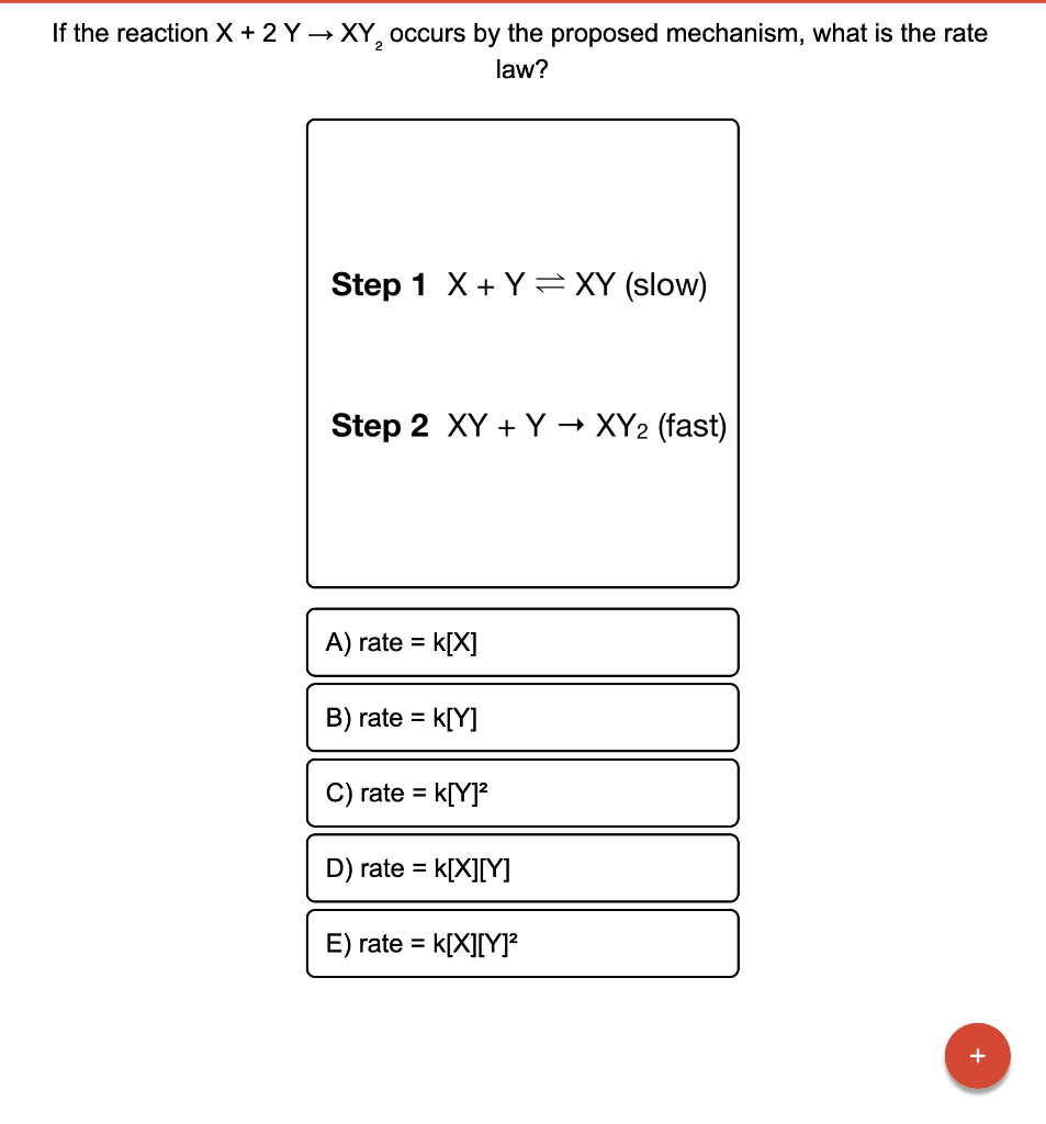 Solved If the reaction X+2Y→XY2 occurs by the proposed | Chegg.com