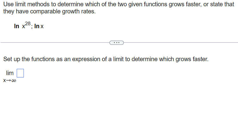 Solved Use limit methods to determine which of the two given | Chegg.com