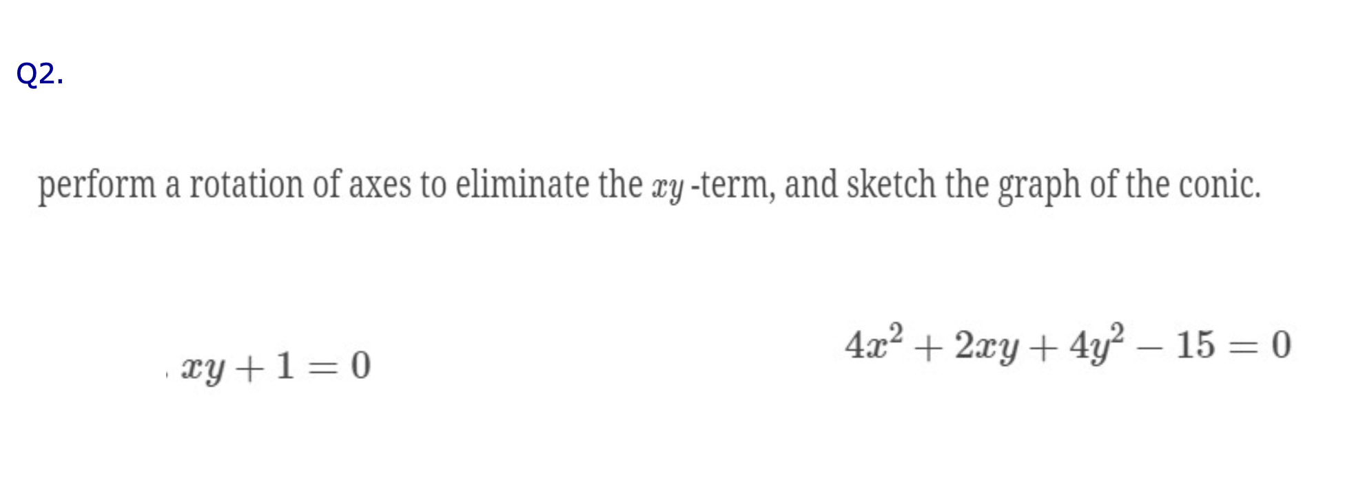 Solved perform a rotation of axes to eliminate the xy-term, | Chegg.com