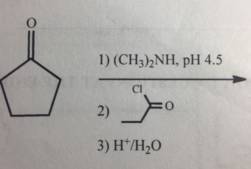 Solved O 1) (CH3)2NH, pH 4.5 Cl 2) 3) H /H20 | Chegg.com