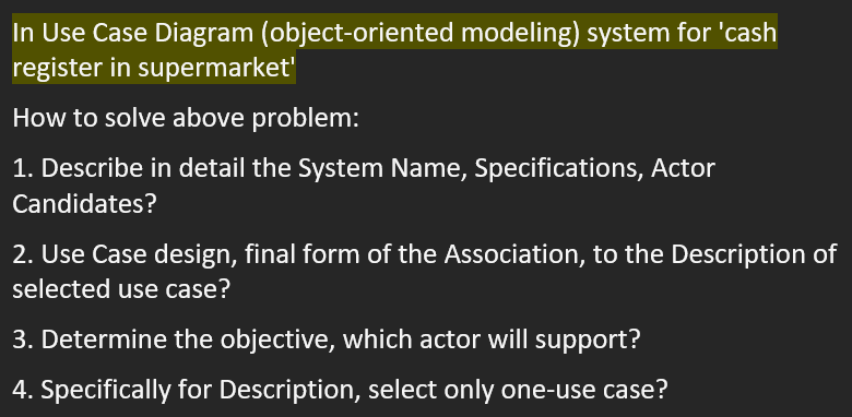 Solved In Use Case Diagram (object-oriented modeling) system | Chegg.com