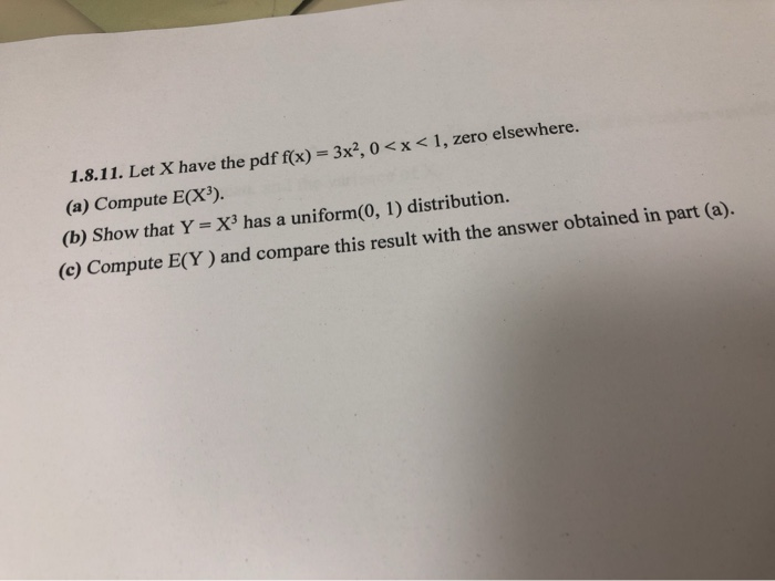 Solved 1.8.11. Let X have the pdf f(x) = 3x2, 0