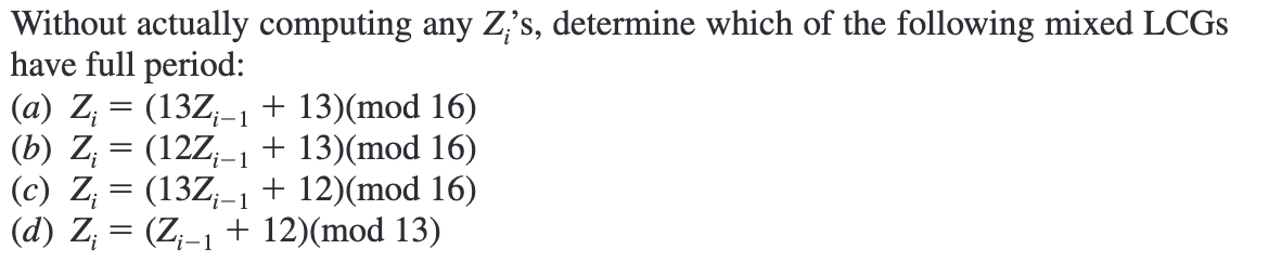 Solved Without actually computing any Zi 's, determine which | Chegg.com