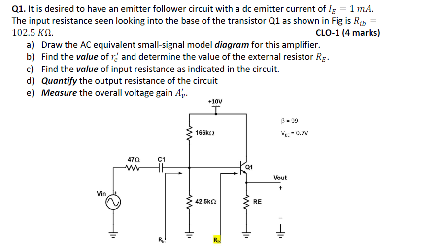 Solved Q1. It is desired to have an emitter follower circuit | Chegg.com