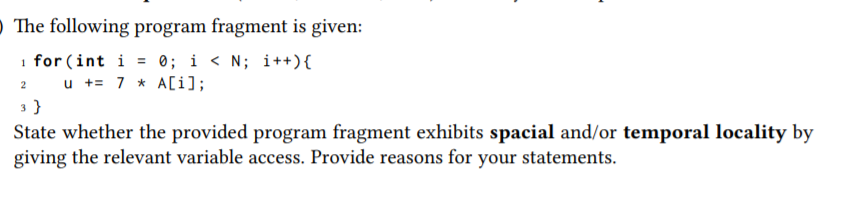 Solved 2 The following program fragment is given: 1 for (int | Chegg.com