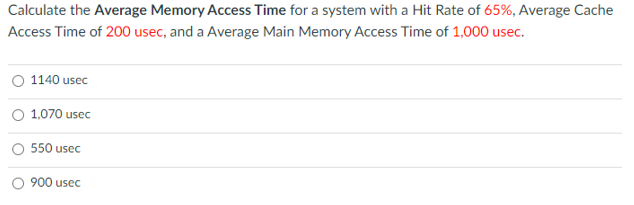 Solved Calculate the Average Memory Access Time for a system | Chegg.com