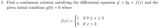 Solved 3. Find a continuous solution satisfying the | Chegg.com
