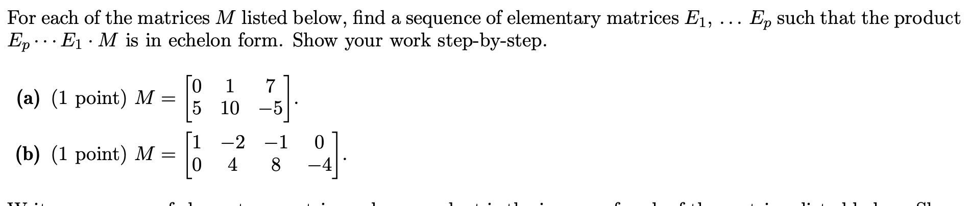 Solved For each of the matrices M listed below, find a | Chegg.com
