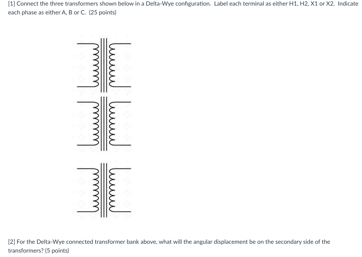 Solved [1] Connect the three transformers shown below in a | Chegg.com