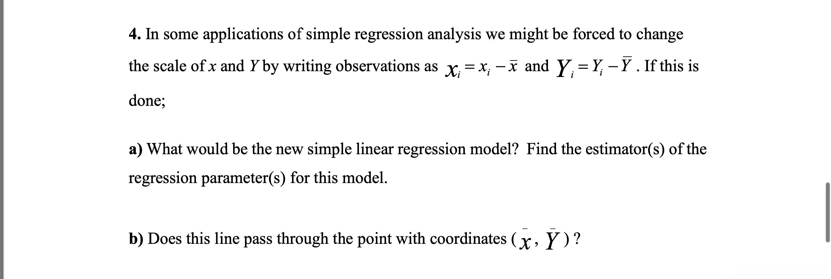 Solved 4. In some applications of simple regression analysis | Chegg.com