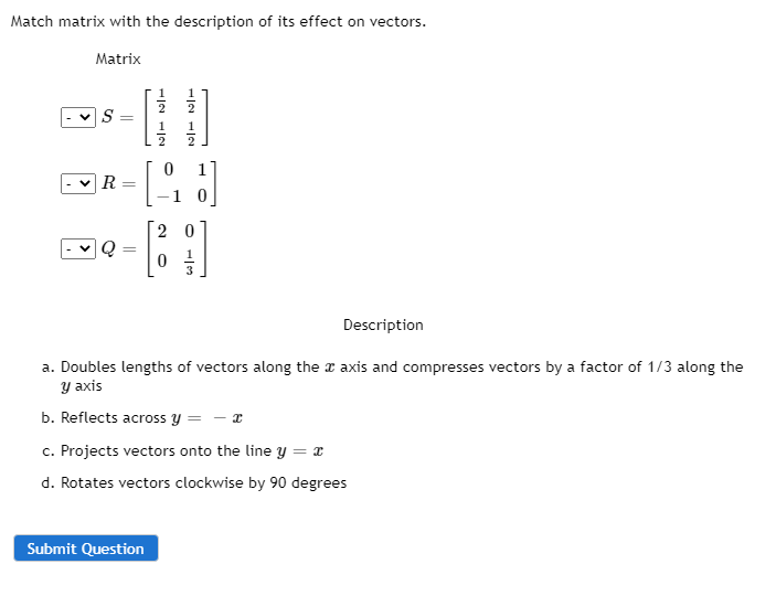 Solved Match matrix with the description of its effect on | Chegg.com
