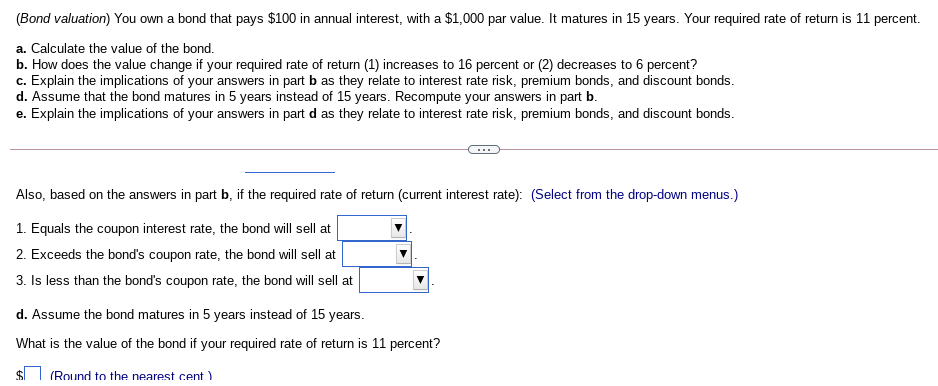 Solved (Bond valuation) You own a bond that pays $100 in | Chegg.com