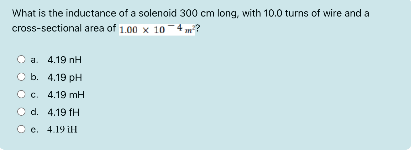 Solved code class="asciimath">What is the inductance of a | Chegg.com