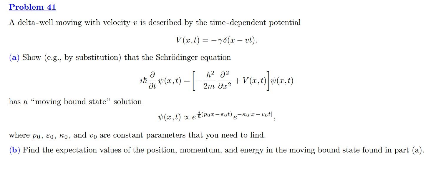 Solved A delta-well moving with velocity v is described by | Chegg.com