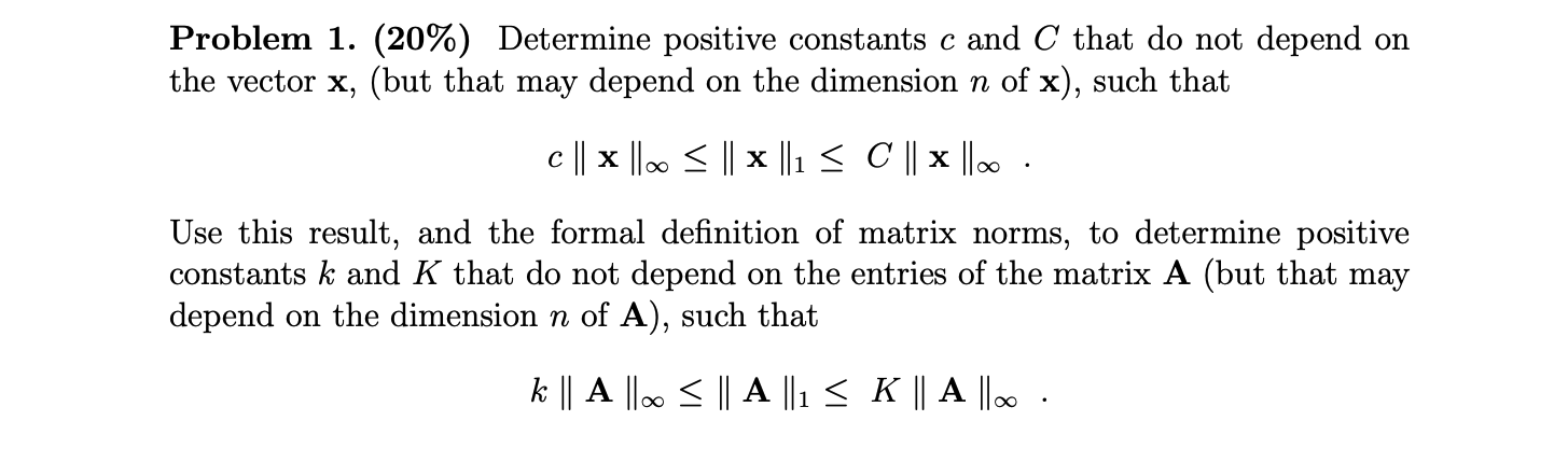 Solved Problem 1. (20%) ﻿Determine positive constants c ﻿and | Chegg.com