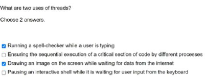 Solved What are two uses of threads?Choose 2 | Chegg.com