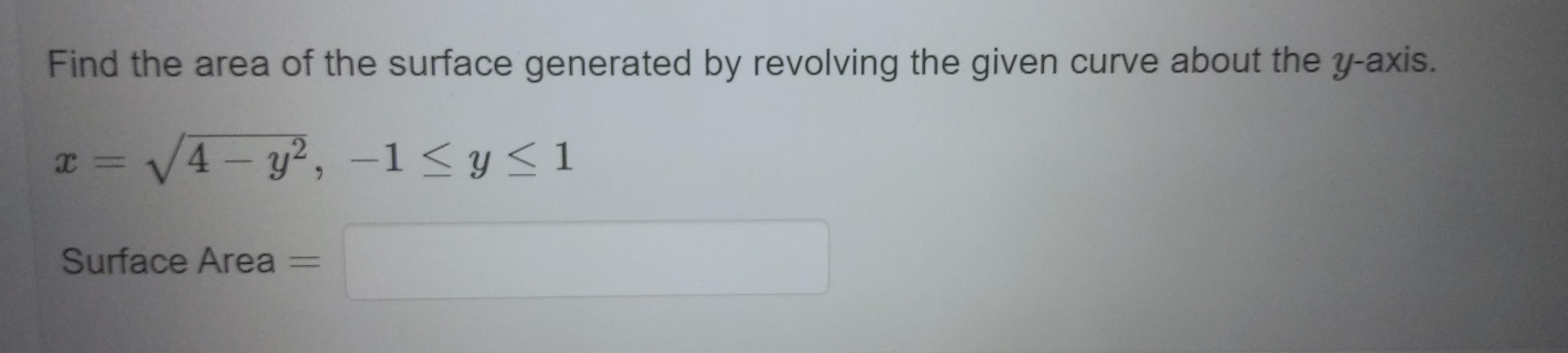 Solved Find the area of the surface generated by revolving | Chegg.com