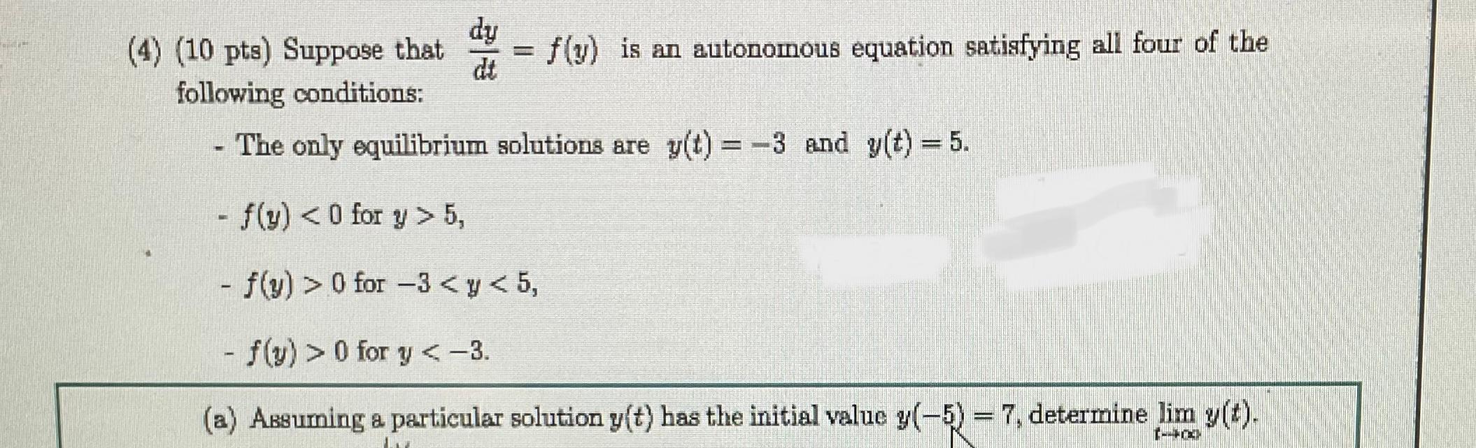 Solved (4) (10 pts) Suppose that dtdy=f(y) is an autonomous | Chegg.com
