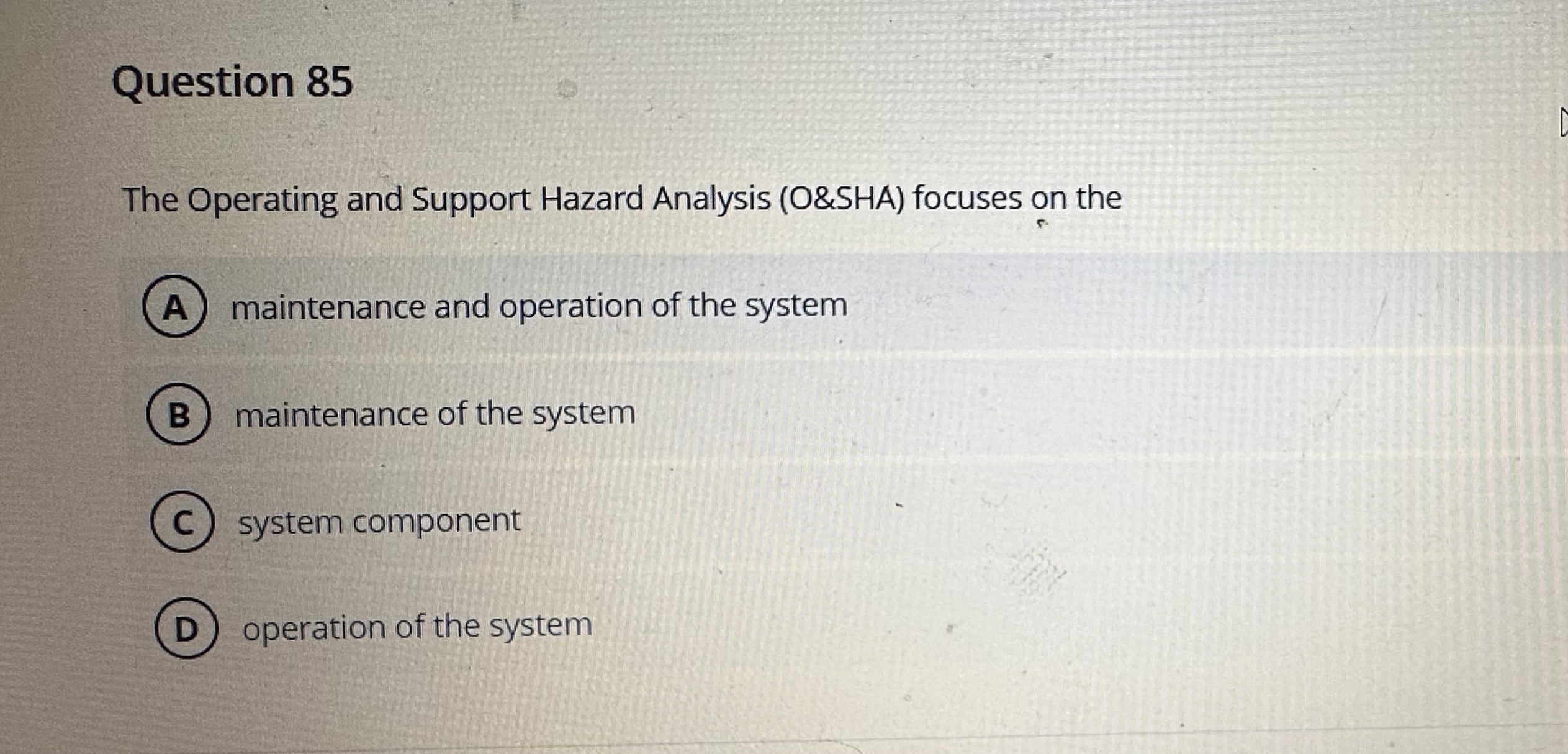 Solved The Operating and Support Hazard Analysis (O\&SHA) | Chegg.com
