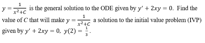Solved y=1x2+C ﻿is the general solution to the ODE given by | Chegg.com