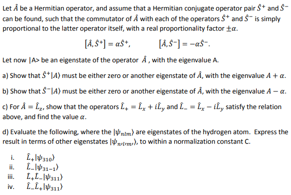 Solved Let A be a Hermitian operator, and assume that a | Chegg.com