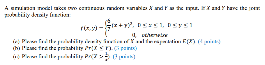 Solved A simulation model takes two continuous random | Chegg.com