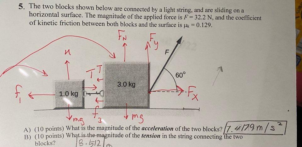 Solved 5. The two blocks shown below are connected by a | Chegg.com