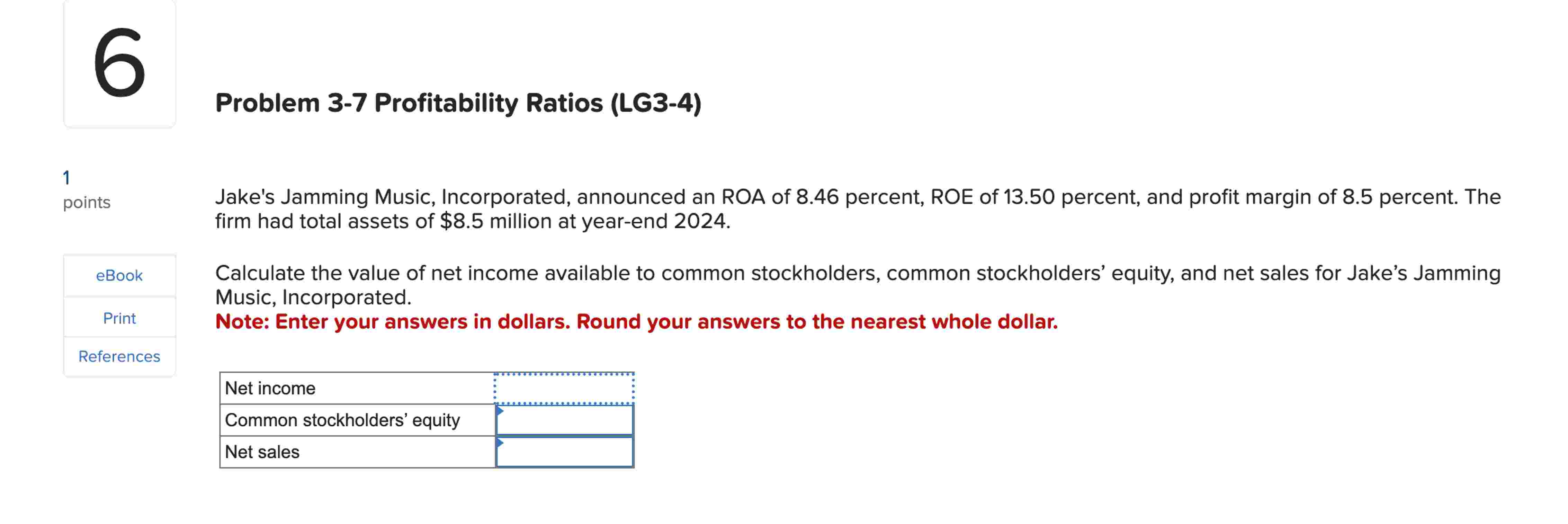 Solved Problem 3-7 ﻿Profitability Ratios (LG3-4)Jake's | Chegg.com