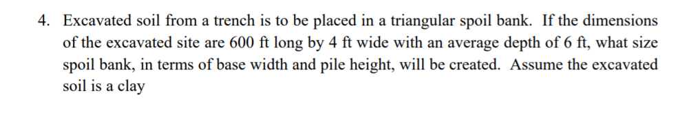 Solved Excavated soil from a trench is to be placed in a | Chegg.com