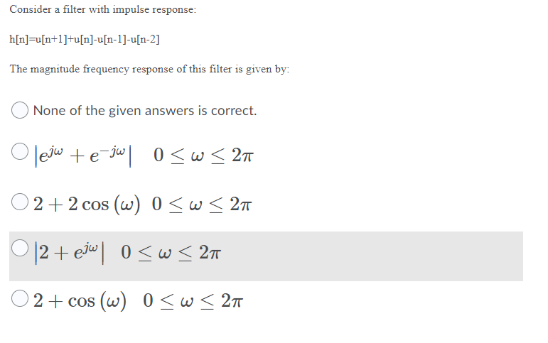 Solved Consider a filter with impulse response: | Chegg.com