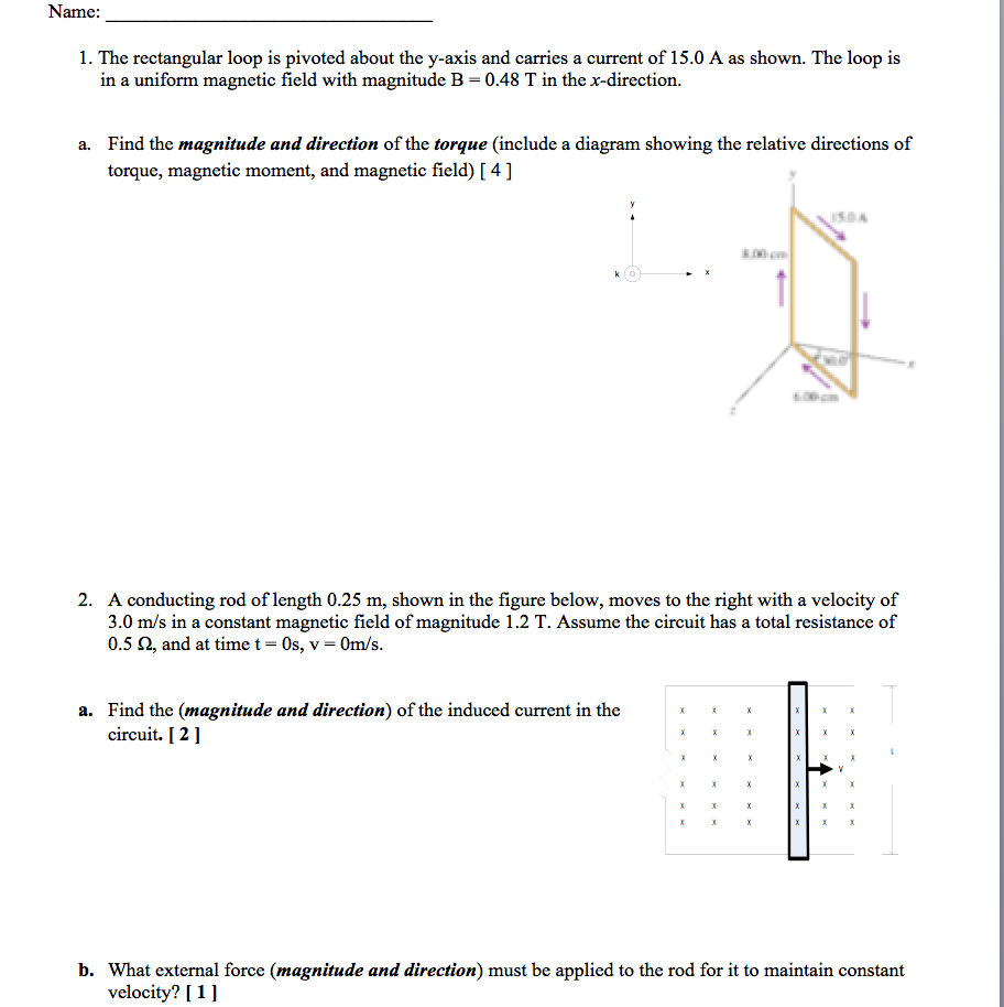 Solved Name 1. The rectangular loop is pivoted about the | Chegg.com