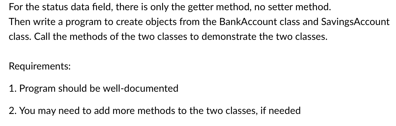 Solved Question: BankAccount class and SavingsAccount class | Chegg.com
