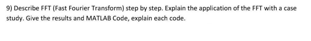 Describe FFT (Fast Fourier Transform) ﻿step by step. | Chegg.com