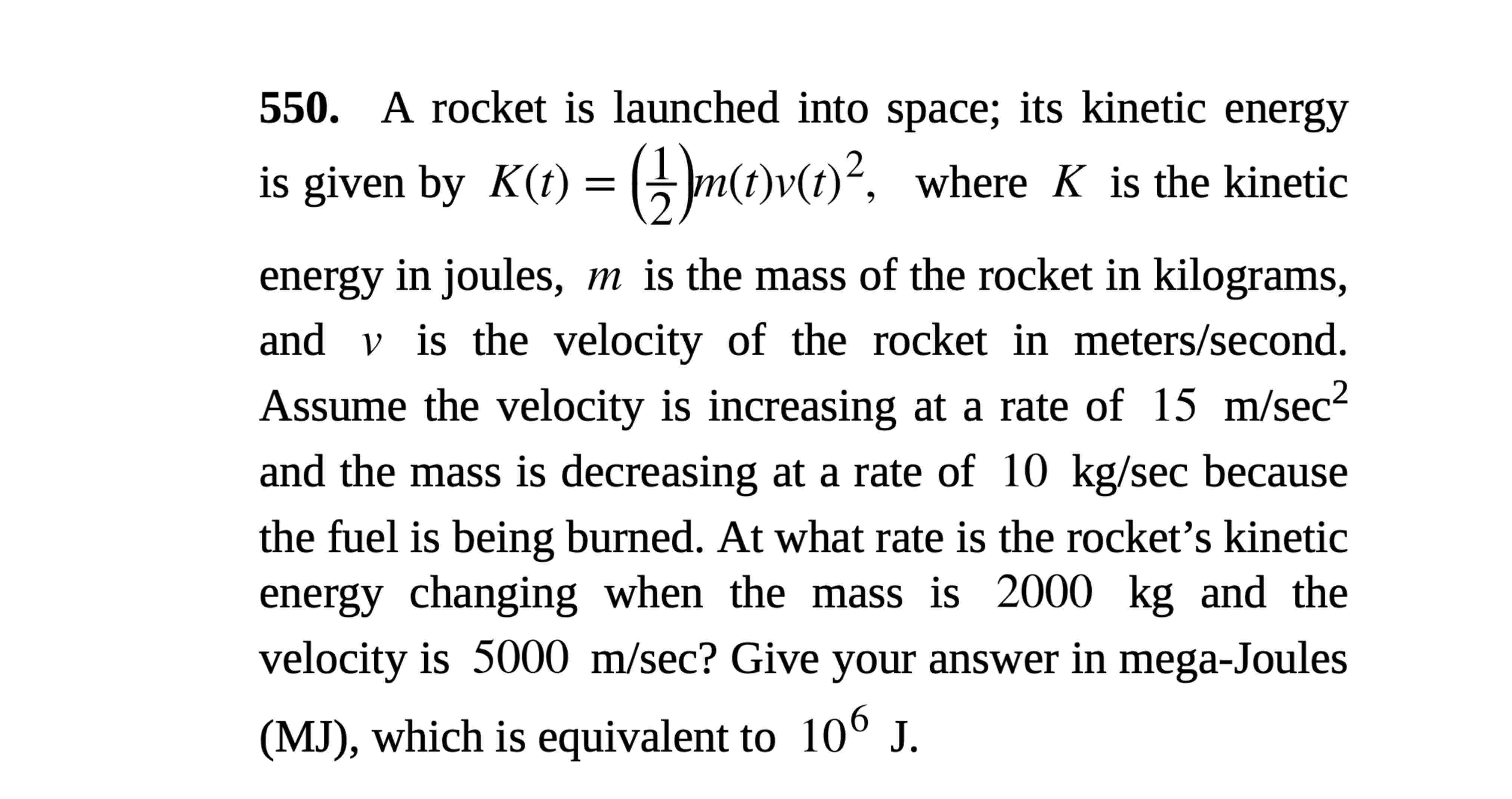 Solved A rocket is ﻿launched into space; its kinetic | Chegg.com