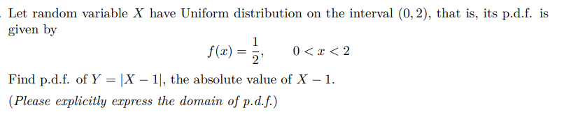 Solved Let random variable X have Uniform distribution on | Chegg.com