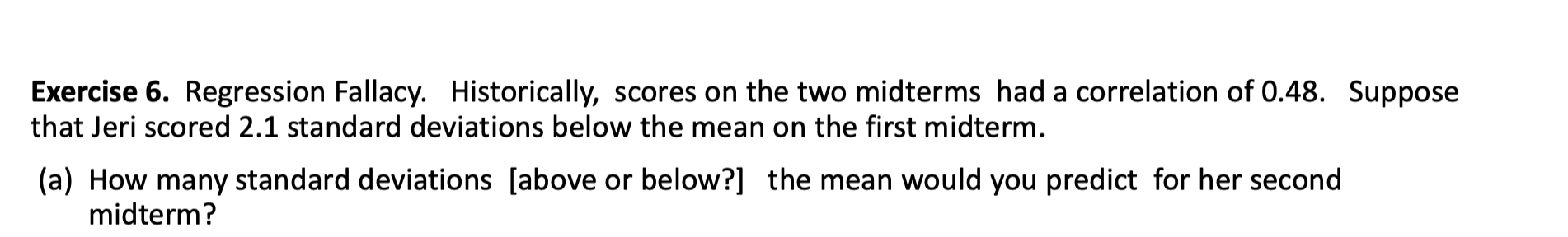 Solved Exercise 6. Regression Fallacy. Historically, scores | Chegg.com