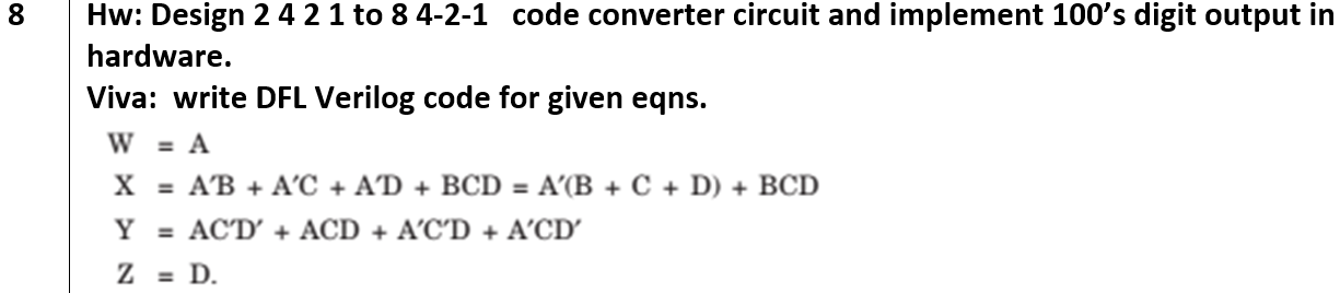 Solved Hw: Design 2421 to 8 4-2-1 code converter circuit and | Chegg.com