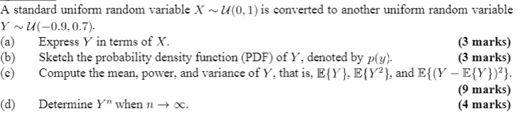 Solved A standard uniform random variable X~U(0,1) is | Chegg.com