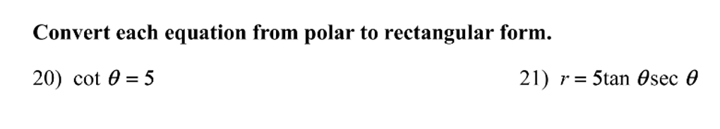 Solved Convert each equation from polar to rectangular | Chegg.com