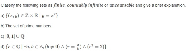 Solved Classify the following sets as finite, countably | Chegg.com